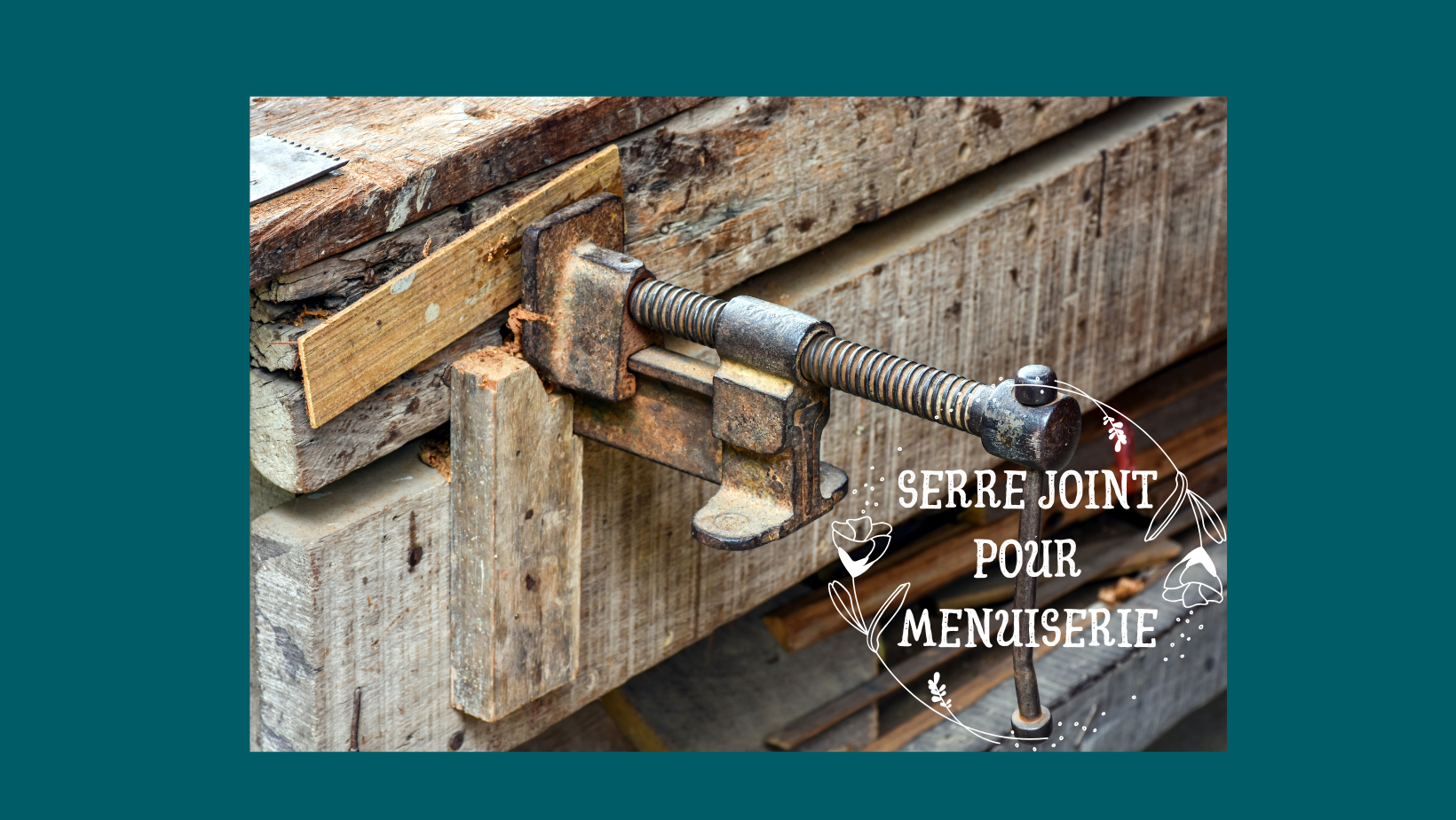 Le serre joint pour menuiserie : Outil indispensable et pratique pour ...